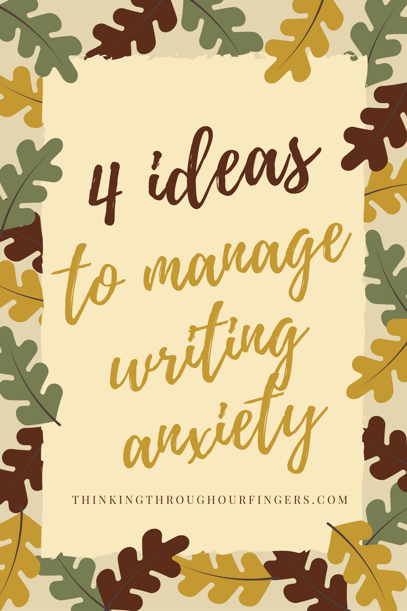 Writing and Anxiety | Thinking Through Our Fingers