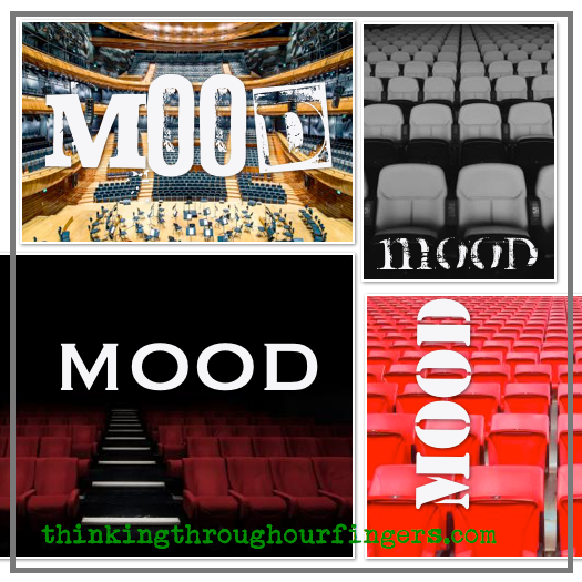Set the MOOD… | Thinking Through Our Fingers