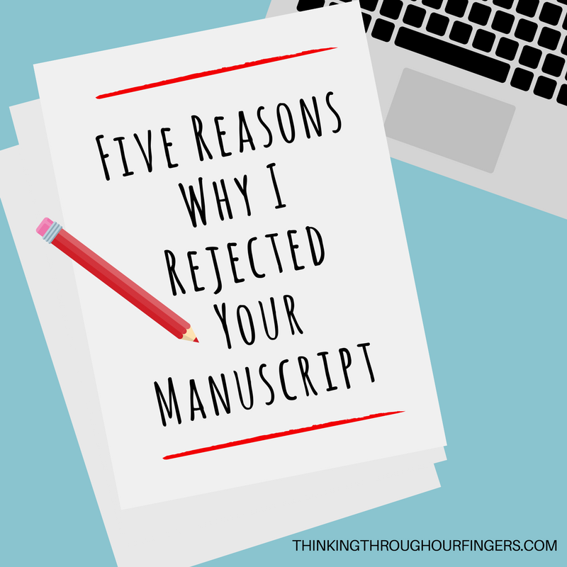 Five Reasons Why I Rejected Your Manuscript | Thinking Through Our Fingers