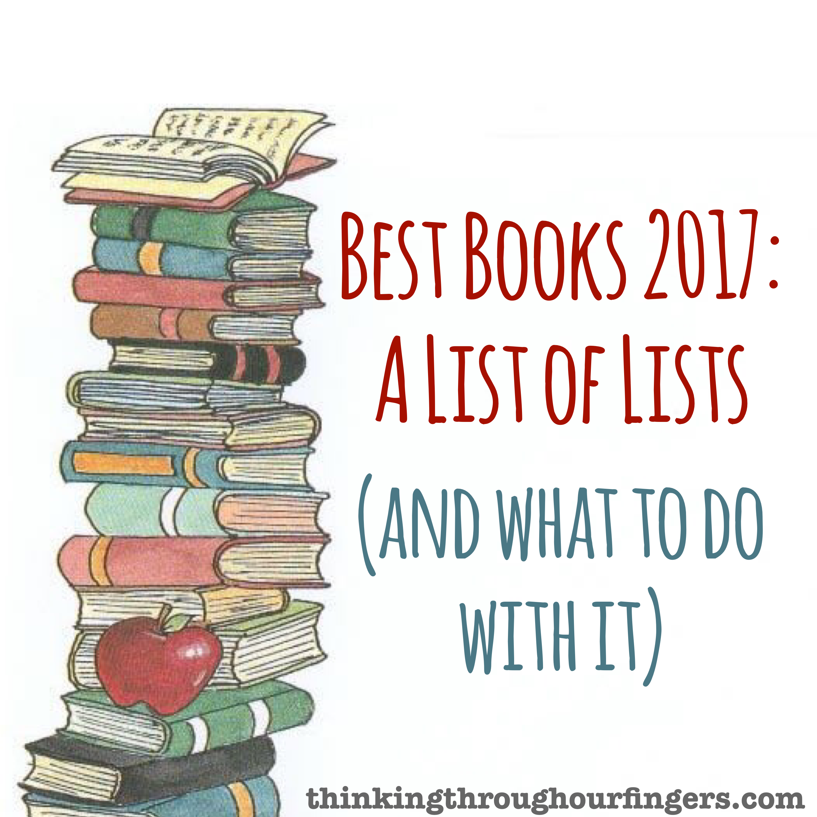 Best Books of 2017: A List of Lists (and What to Do with It) | Thinking ...