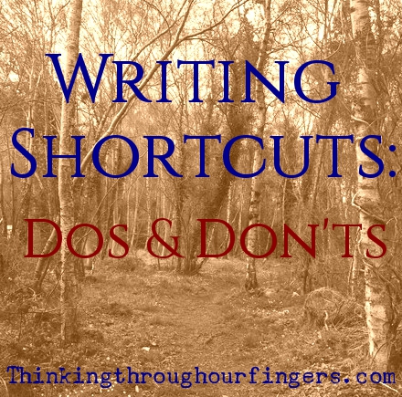 Writing Shortcuts: Dos and Don’ts | Thinking Through Our Fingers