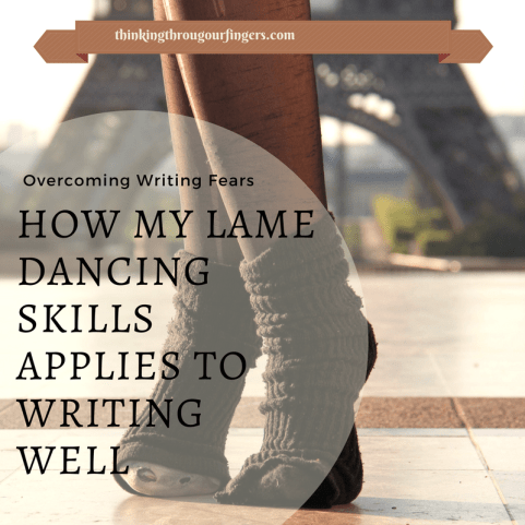 Overcoming Your Writing Fears | Thinking Through Our Fingers